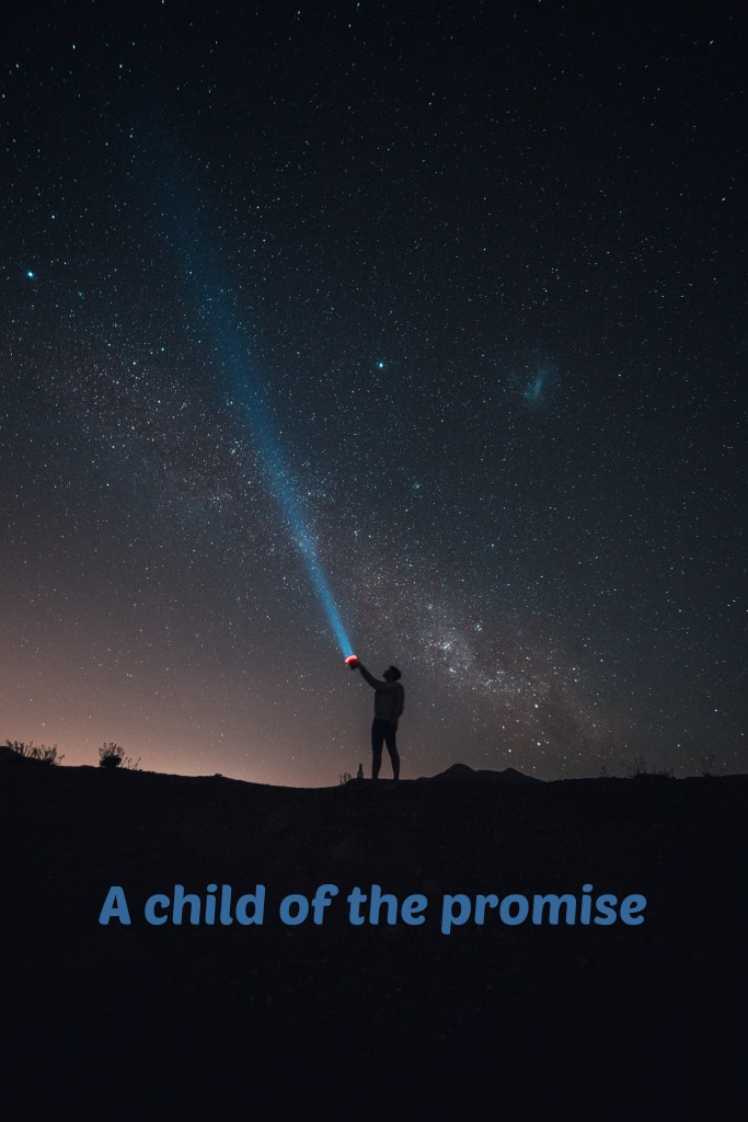 I Am a Child of the Promise – Come with me on a Journey through the Bible